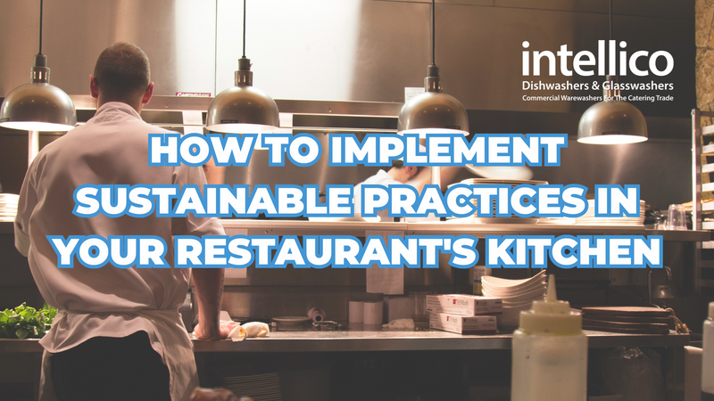 How to Implement Sustainable Practices in Your Restaurant's Kitchen ...